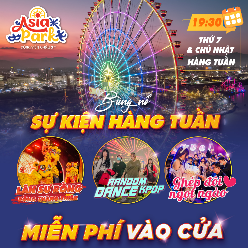 TỌA ĐỘ CỦA NIỀM VUI BẤT TẬN - BÙNG NỔ CHUỖI SỰ KIỆN CUỐI TUẦN SIÊU HẤP DẪN TẠI ASIA PARK